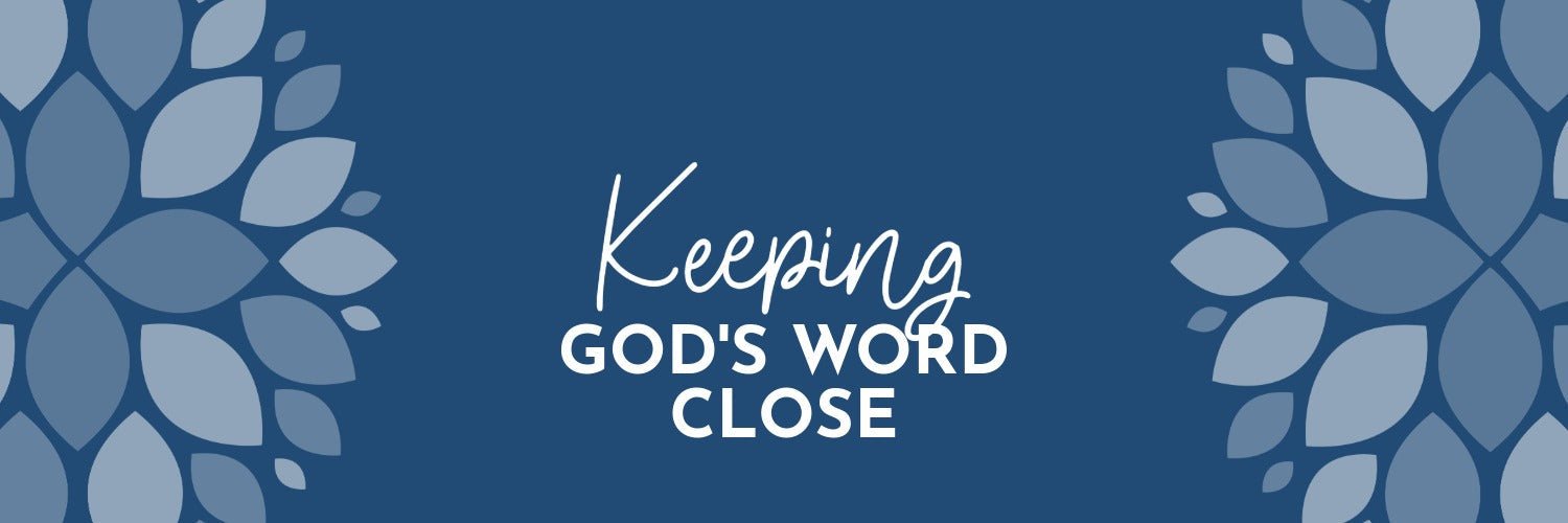 Keeping God’s Word Close (Even on Busy Days)